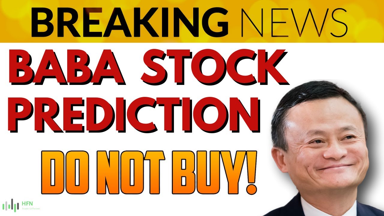 BABA Stock Prediction - Alibaba Stock - My Thoughts 'NEW' Price Target ...
