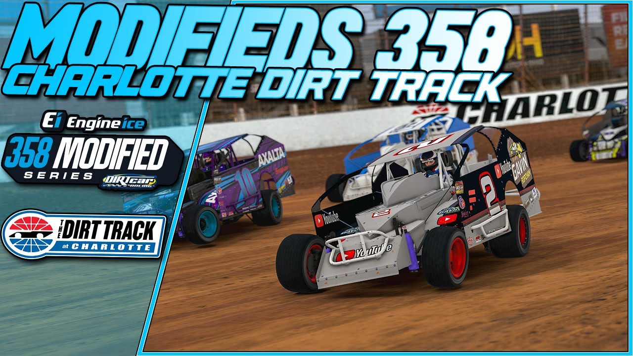 358 Modified Series - Charlotte Dirt - iRacing Dirt - YouTube