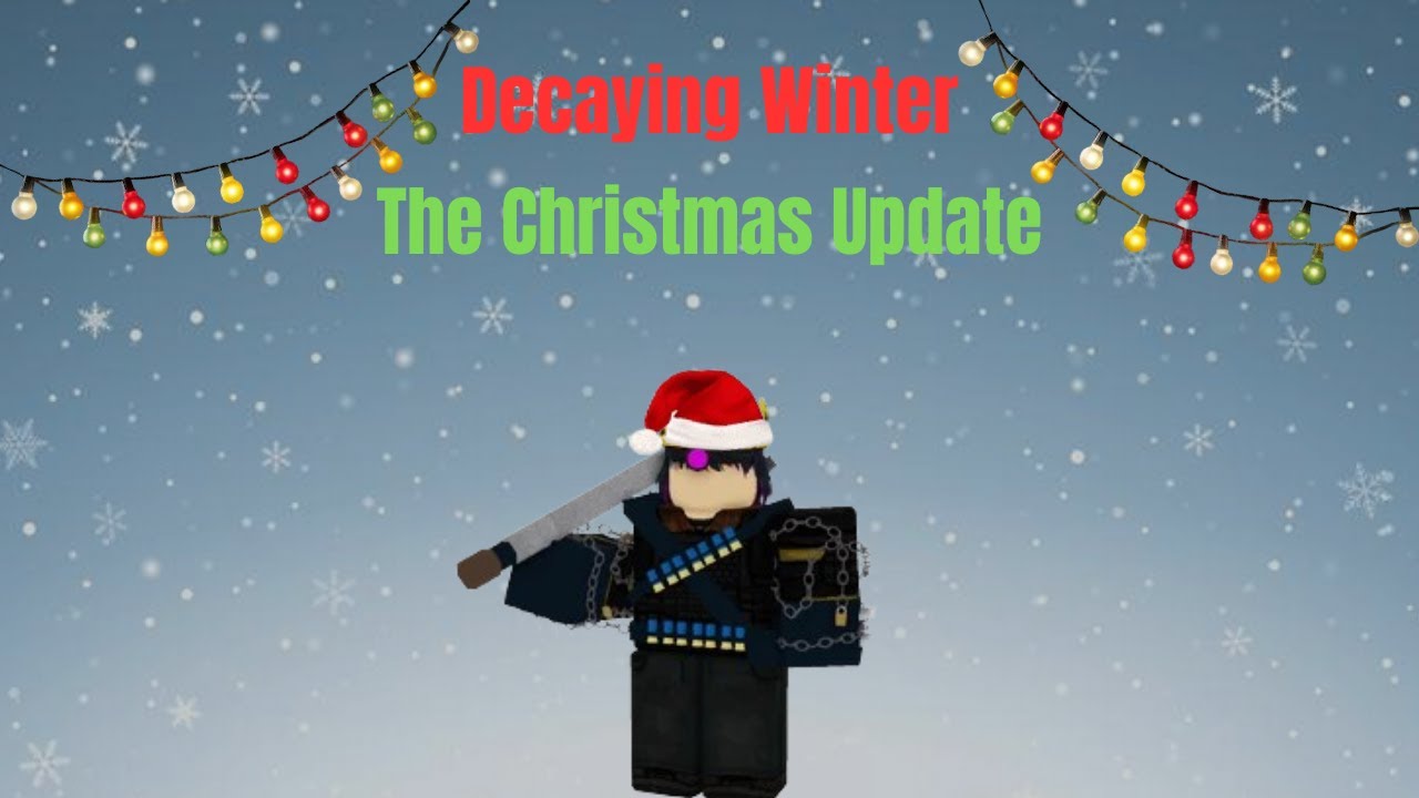 Decaying Winter Has A New Update??????? (Christmas Update) - YouTube