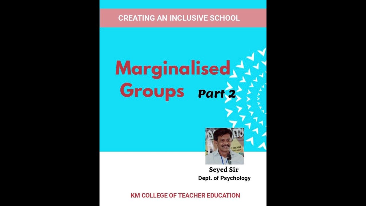 MARGINALIZED GROUPS II/BEd/MEd#marginalization#education # ...