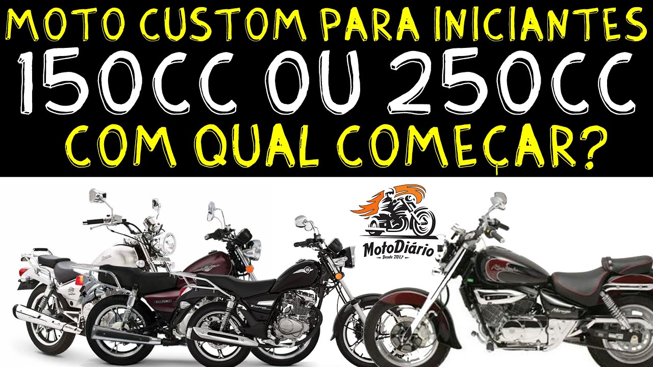 Moto Custom para iniciantes. Motos custom 150 ou Mirage 250cc, com qual ...