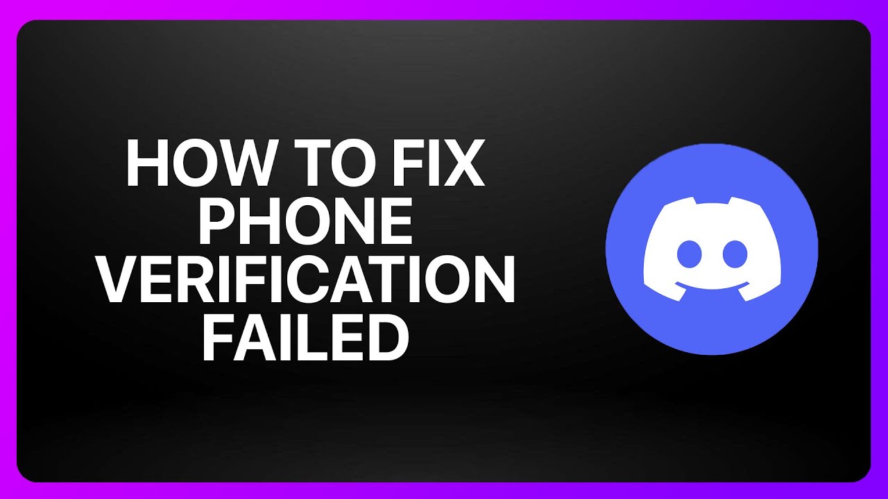How To Fix Phone Verification Failed In Discord ! Tutorial - YouTube