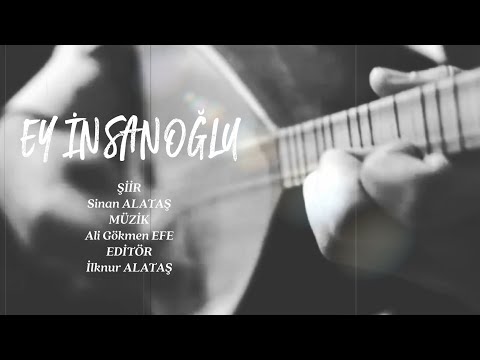 EY İNSANOĞLU Türküsü  I  Sinan ALATAŞ #türkü #türküler #insan