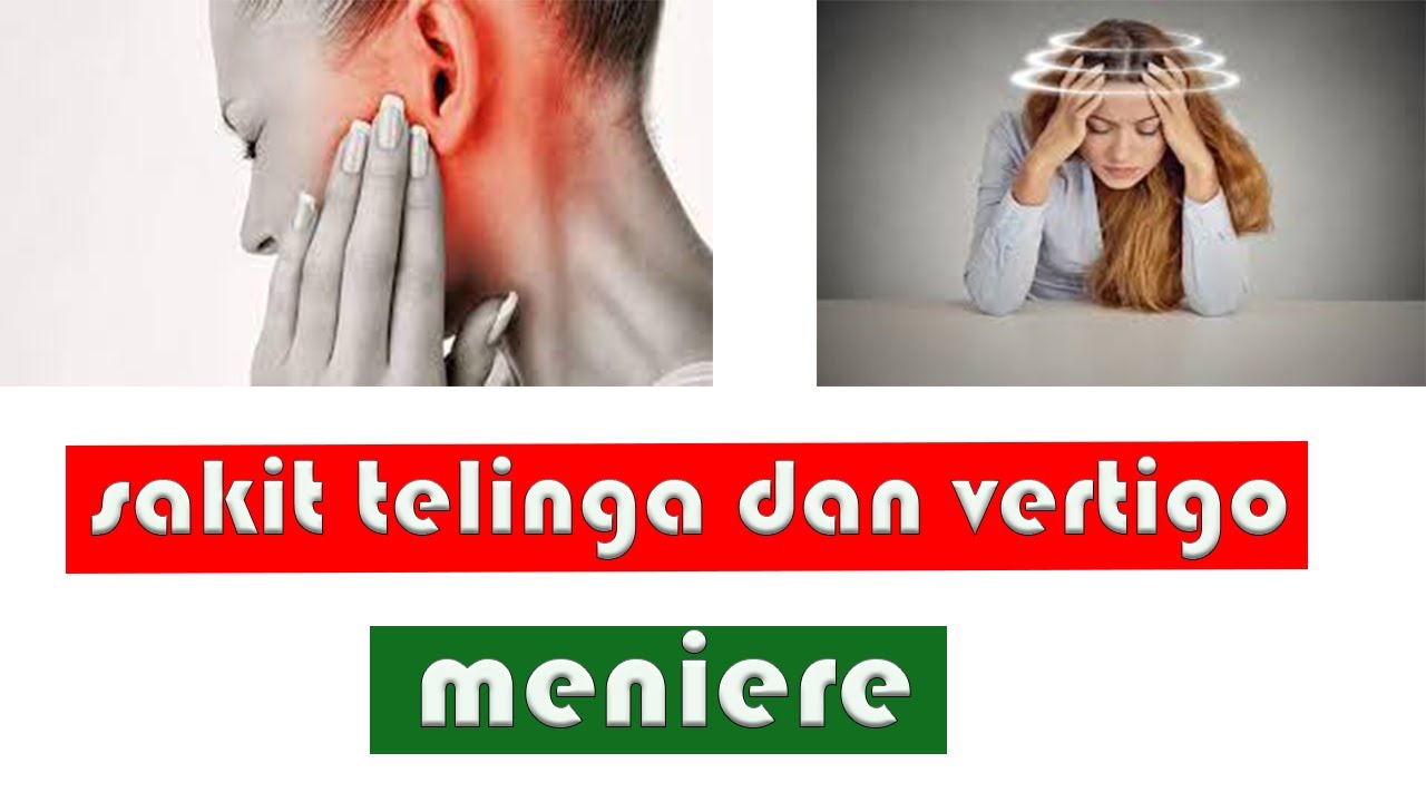SAKIT TELINGA DISERTAI VERTIGO || MENIERE - YouTube