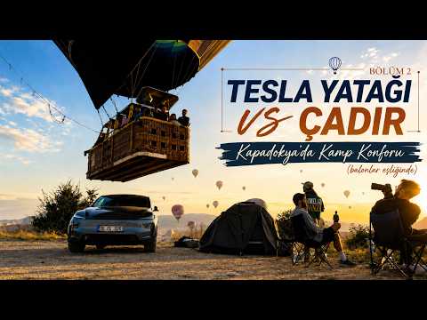 Çadır mı, Tesla mı?  Kapadokya'da Sıra Dışı Kamp Deneyimi