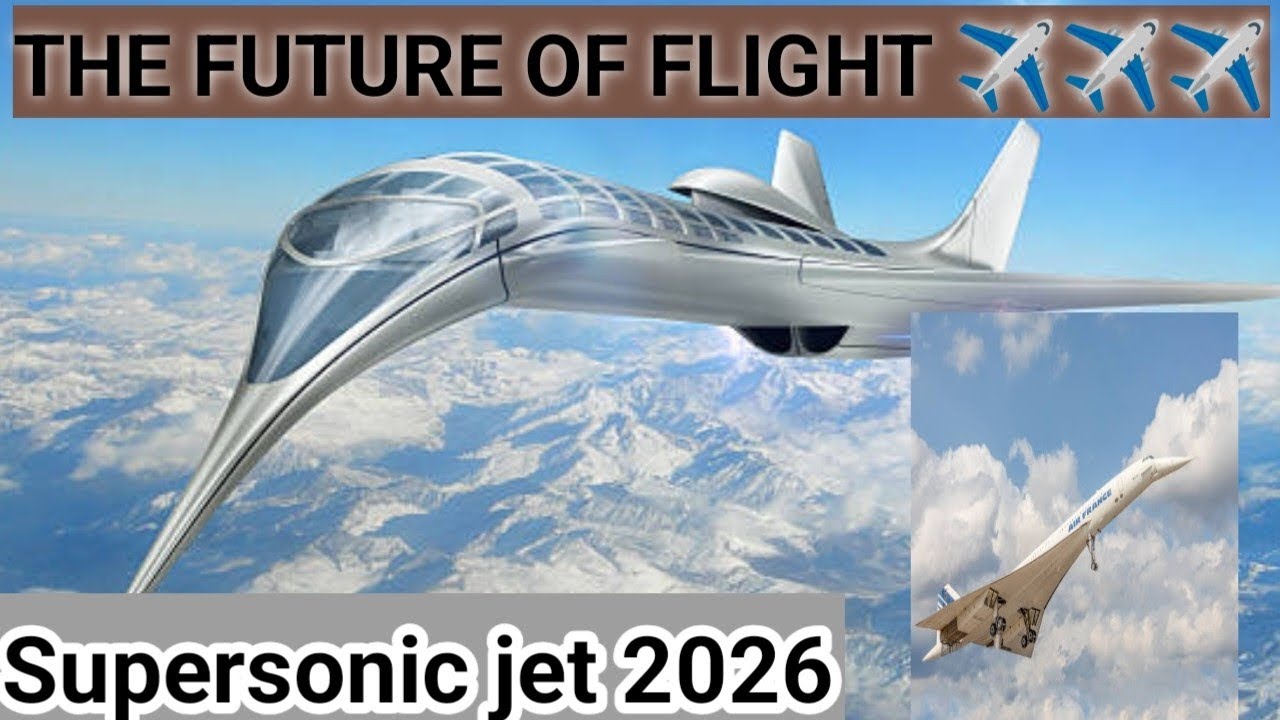 Supersonic Jets Are Back! Flying Faster Than Sound in 2026 - YouTube