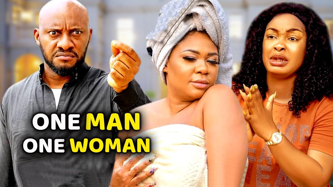 ONE MAN, ONE WOMAN | YUL EDOCHIE | COLLINS EJIKE | ESTHER OKORIE | BLISS JOSEPH | NIGERIAN ...