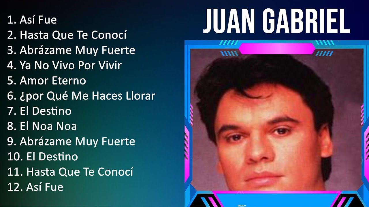 J U A N G A B R I E L 2023 1 HORA Mejores Canciones Mejores Exitos