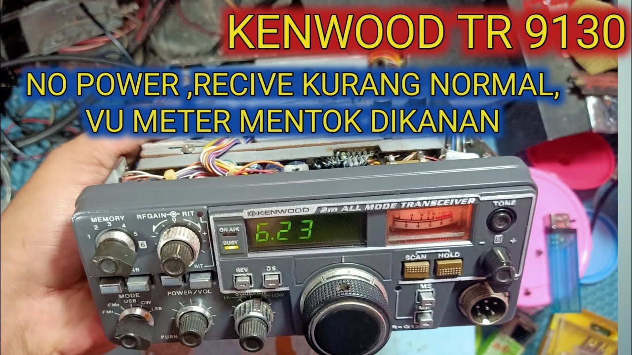 kenwood tr 9130 no power recive kurang normal vu meter nyangkut - YouTube