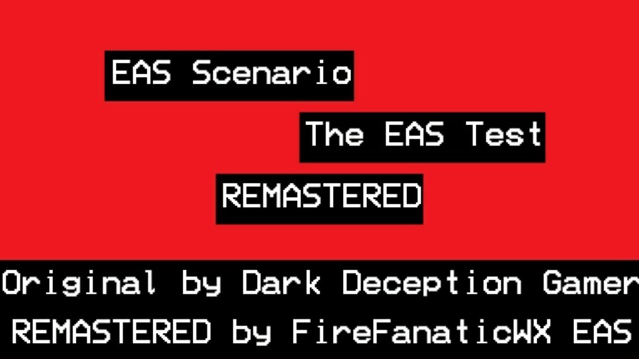 EAS Scenario: The EAS Test REMASTERED - YouTube