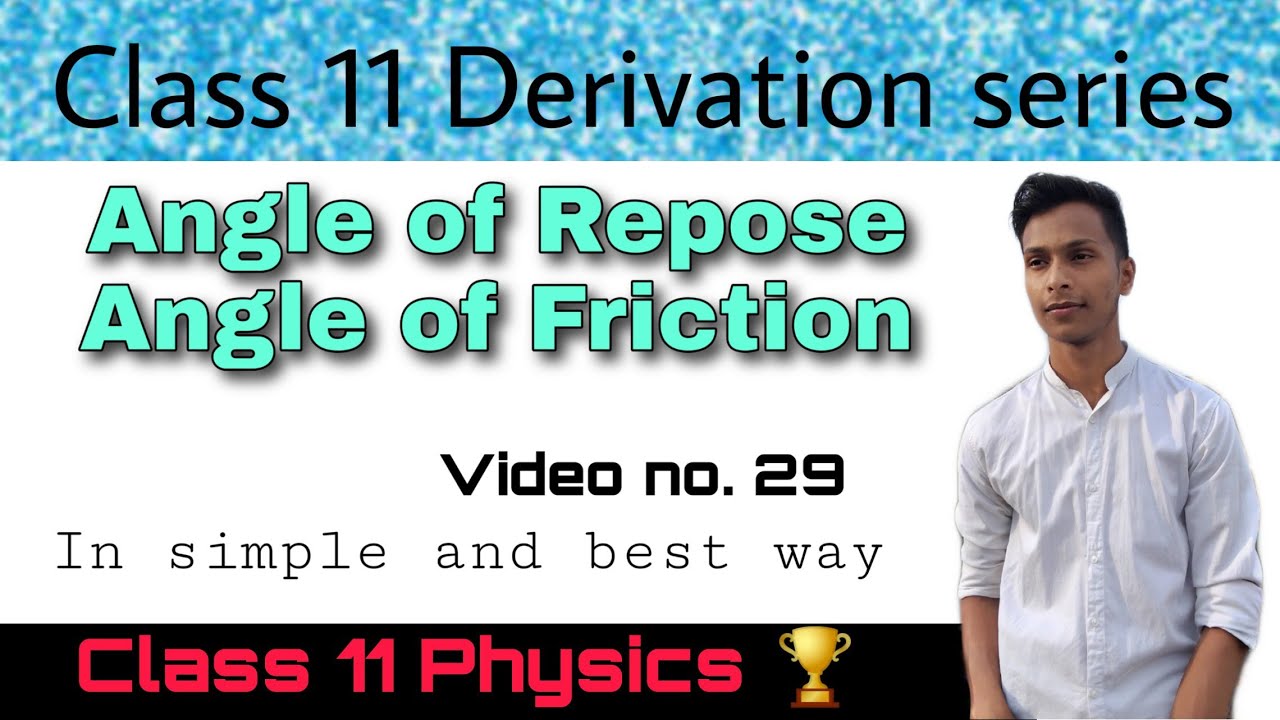 Angle of Repose| angle of friction | CLASS 11 physics all derivation ...