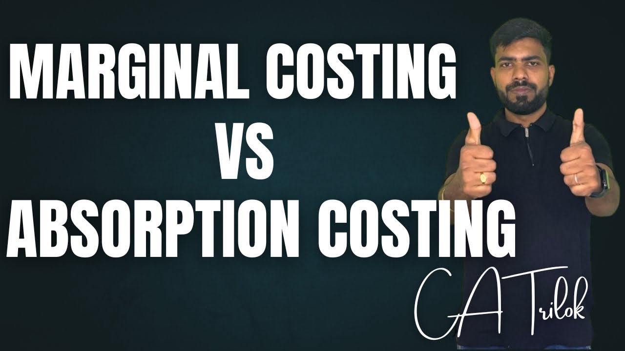 Marginal Costing VS Absorption Costing/CAinter/CMAinter/may2025/In ...