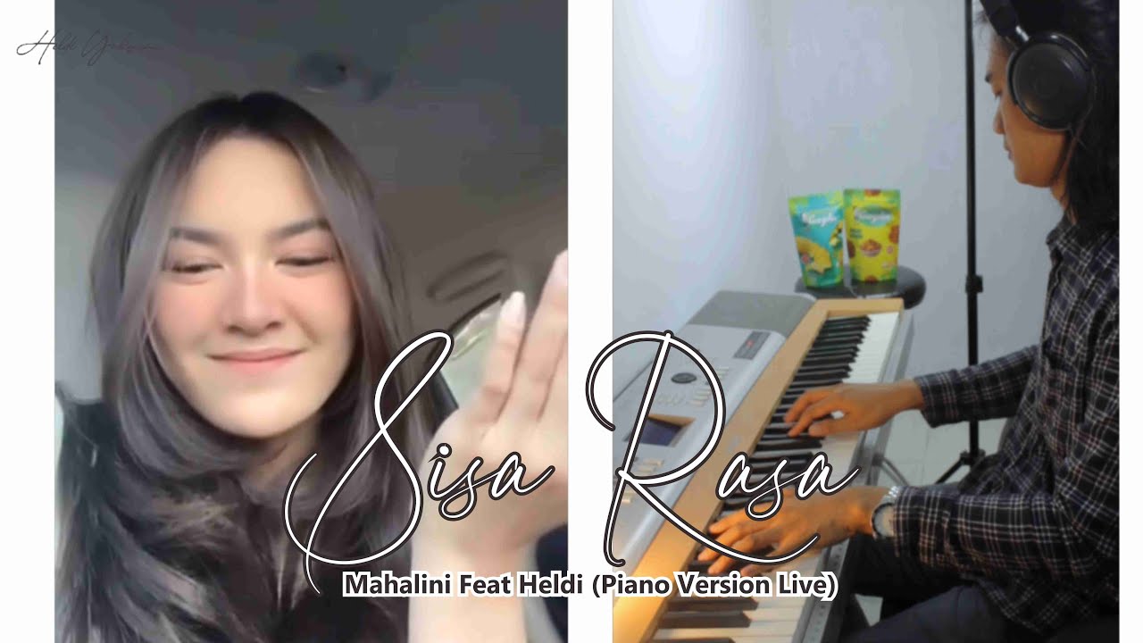 Sisa Rasa - Mahalini Feat Heldi (Piano Version Live) - YouTube