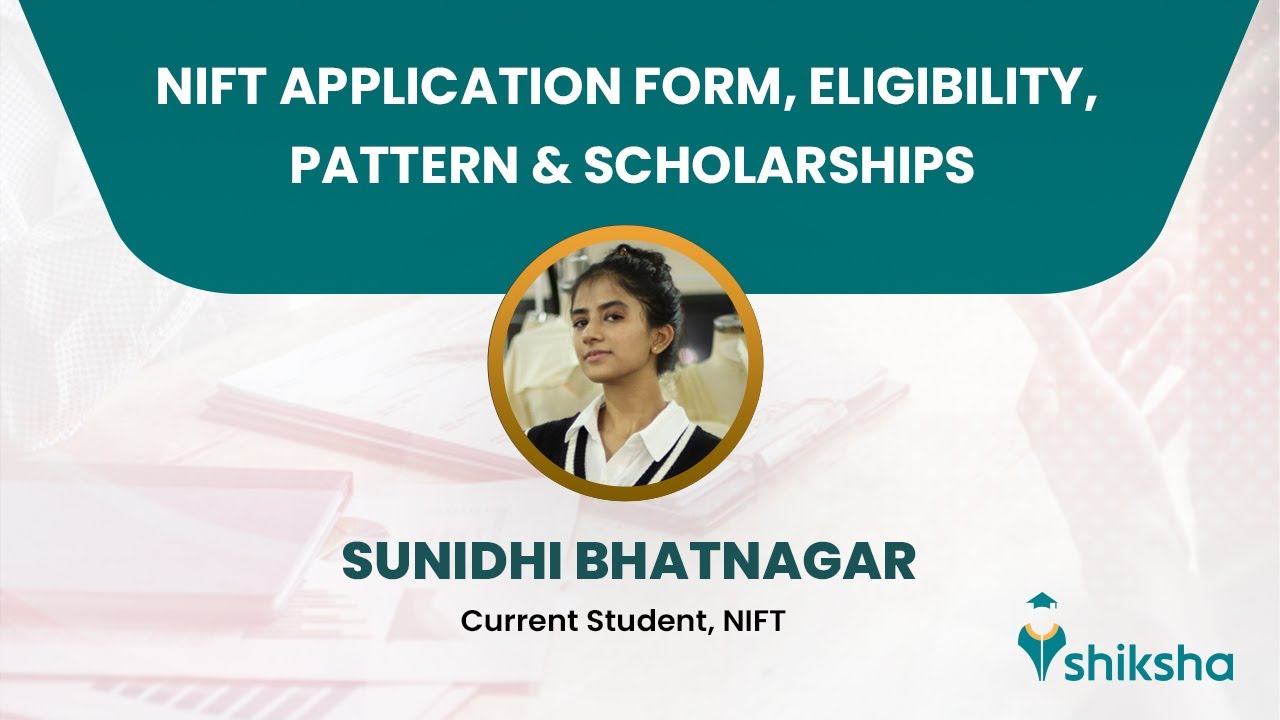 NIFT Application Form, Eligibility, Pattern and Scholarships - YouTube