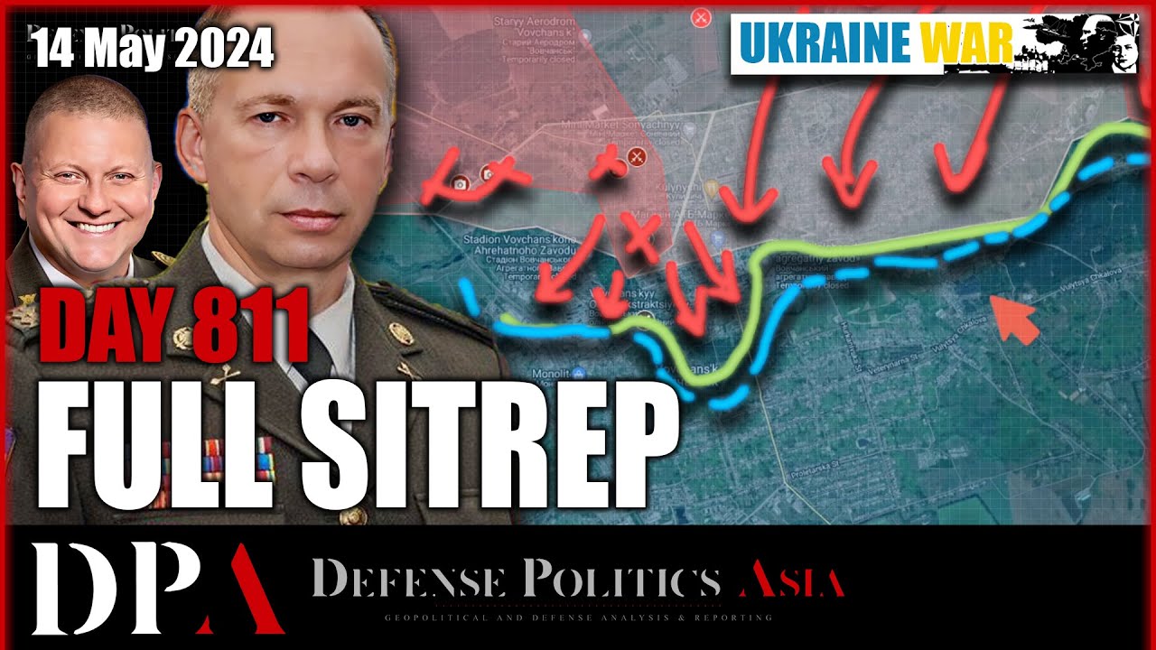 [ Ukraine SITREP ] Day 811 (14/5): RUSSIA captured BUHRUVATKA - Kharkiv ...