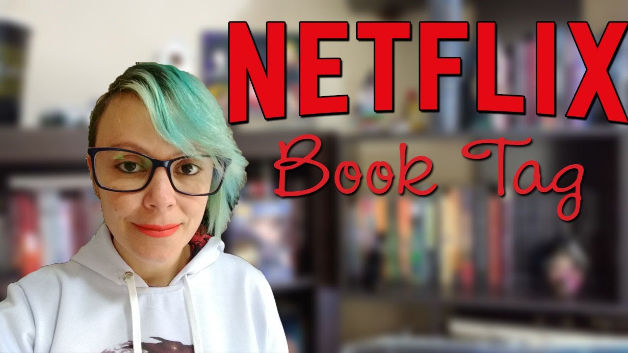 Netflix Book TAG - YouTube