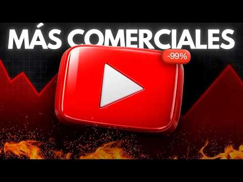 Vienen Más Comerciales a YouTube y No es por lo que Piensas…