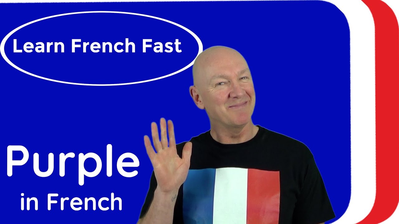 Learn French | How to Say "Purple" in French | Learn French Language ...