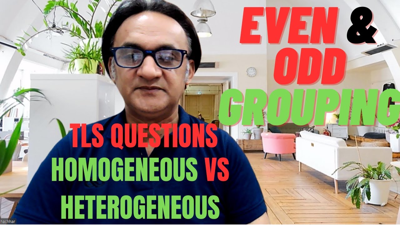 ODD & EVEN GROUPING IN COOPERATIVE TEACHING | HOMOGENEOUS VS ...
