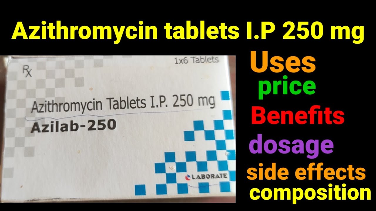 azithromycin tablet ip 250 mg. azilab 250.use, dosage, side effects ...