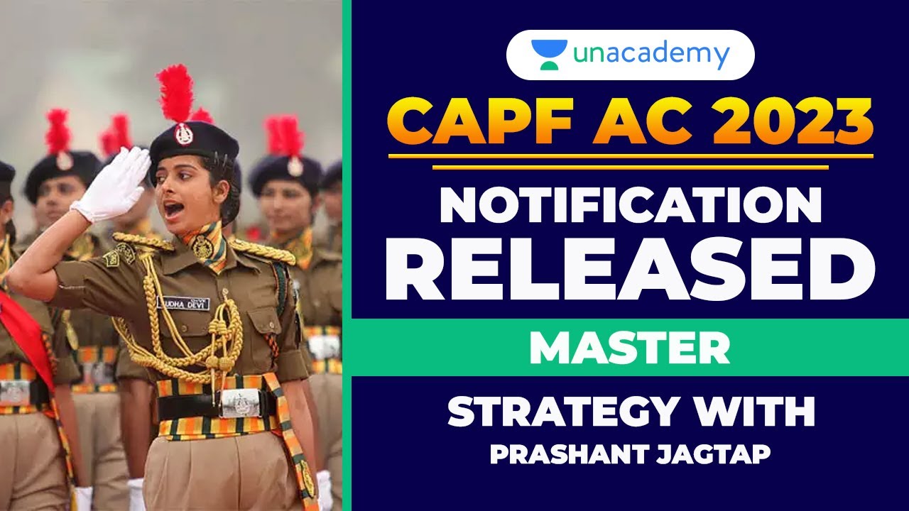 CAPF AC 2023 | CAPF AC 2023 NOTIFICATION RELEASED | Master Strategy ...