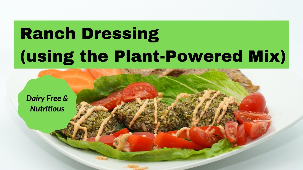 Ranch Dressing (Using the Plant-Powered Mix) - YouTube