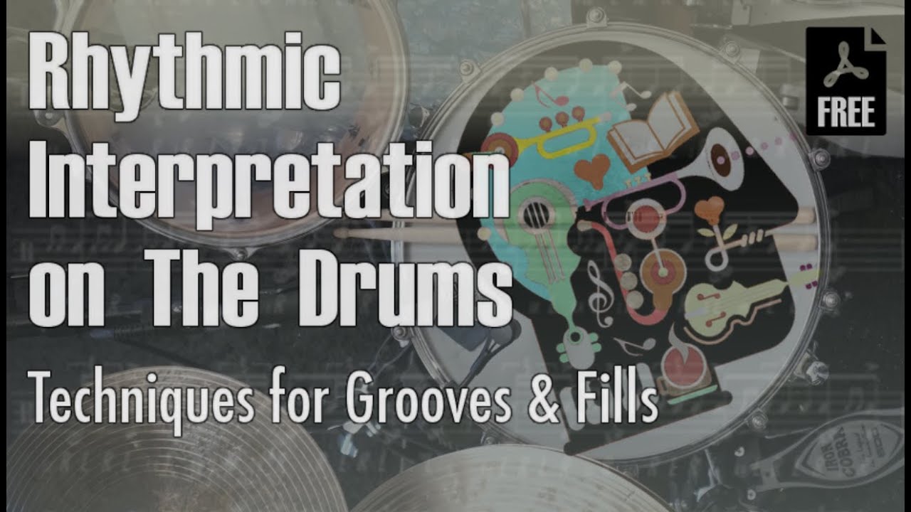 Rhythmic Interpretation on The Drums - Techniques for Grooves and Fills - Free Pdf - YouTube