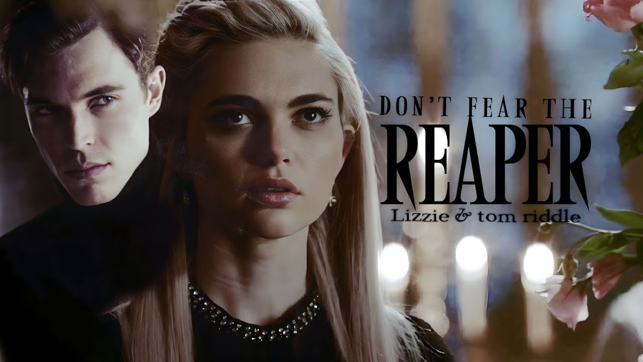 Tom Riddle & Lizzie || Don't Fear the Reaper (for @MissEumel) - YouTube