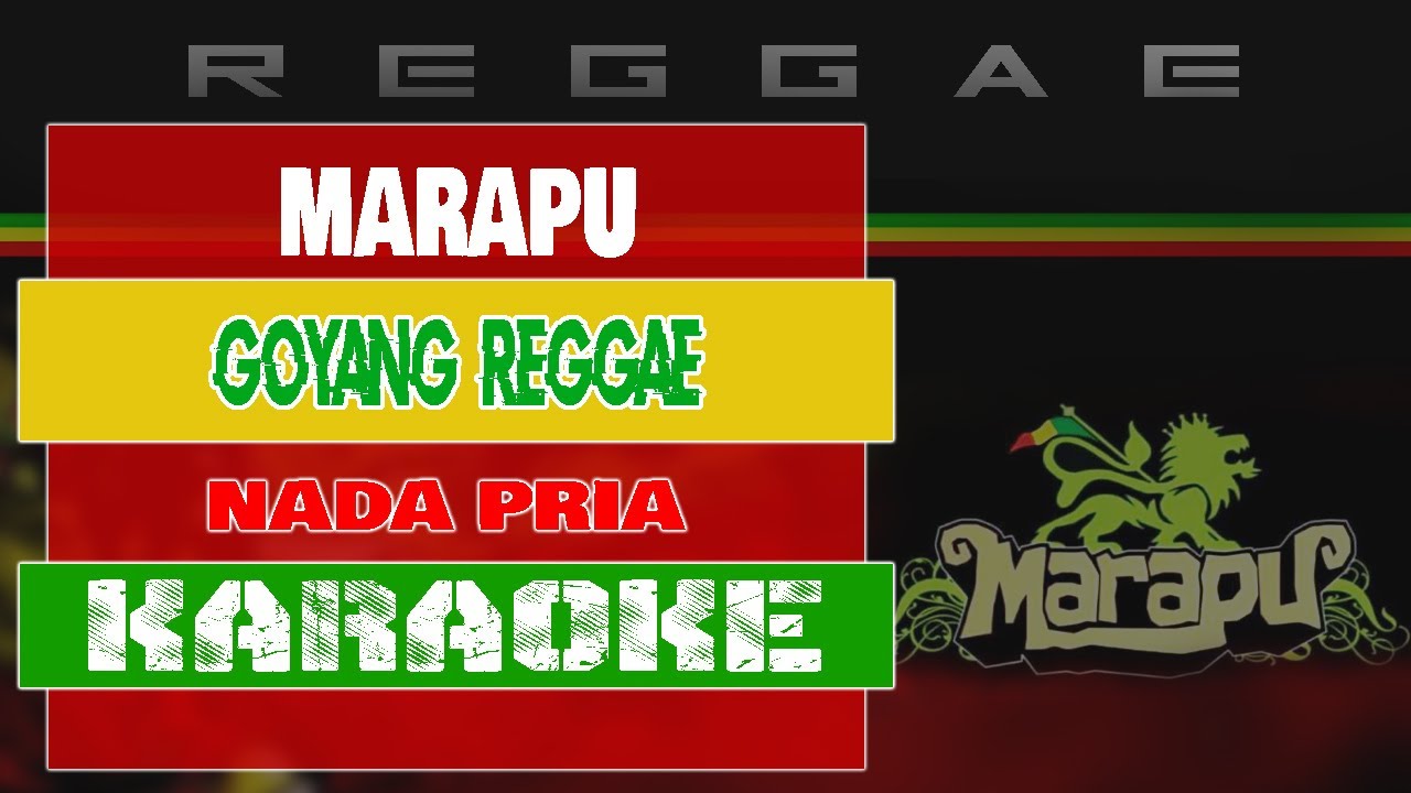 KARAOKE || GOYANG REGGAE || MARAPU || - YouTube
