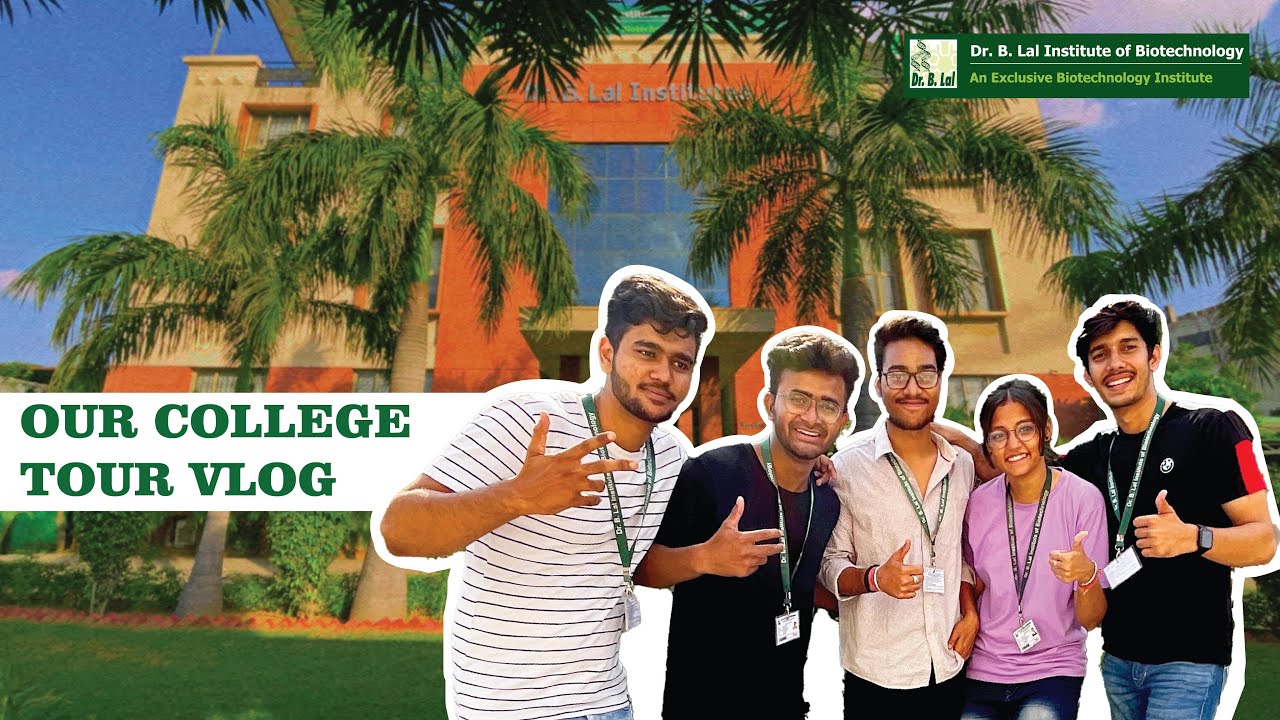 😍Our College tour Vlog 😍 | Dr. B. LAL INSTITUTE OF BIOTECHNOLOGY🔬🧪🥼 ...