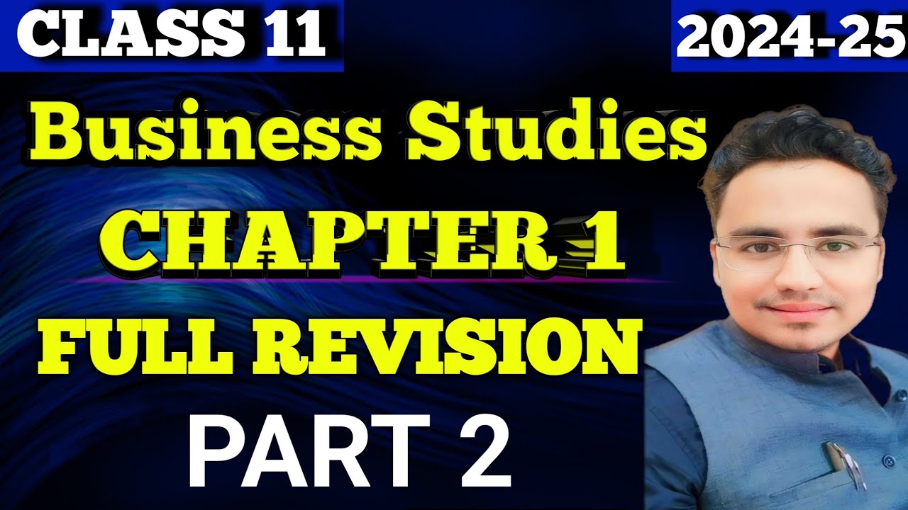 Business Studies Class 11 Chapter 1 | part 2 | One Shot | Business ...