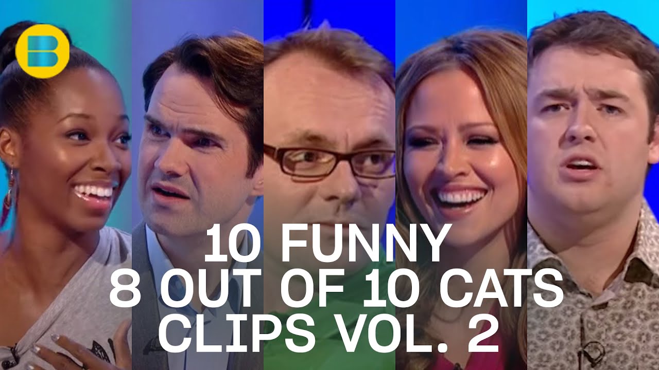 10 Funny Clips From 8 Out of 10 Cats | Volume. 2 | 8 Out of 10 Cats ...
