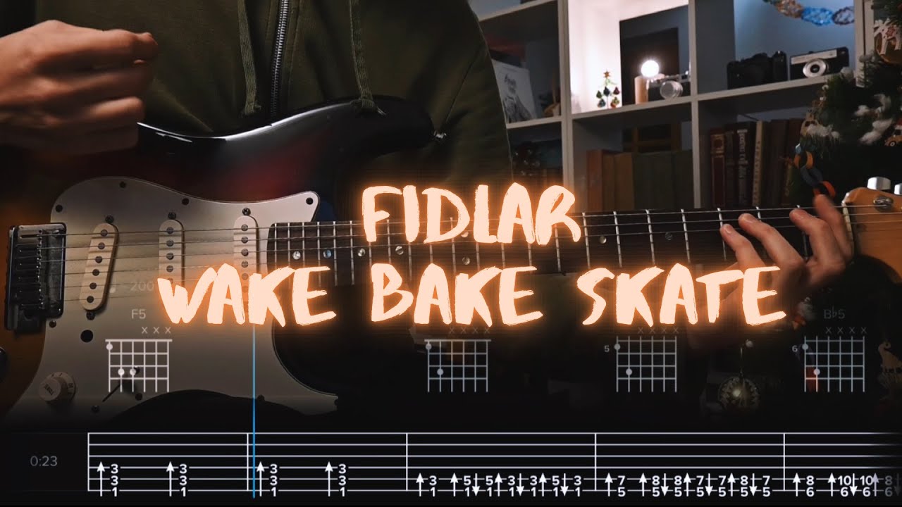 Wake Bake Skate FIDLAR Сover / Guitar Tab / Lesson / Tutorial - YouTube