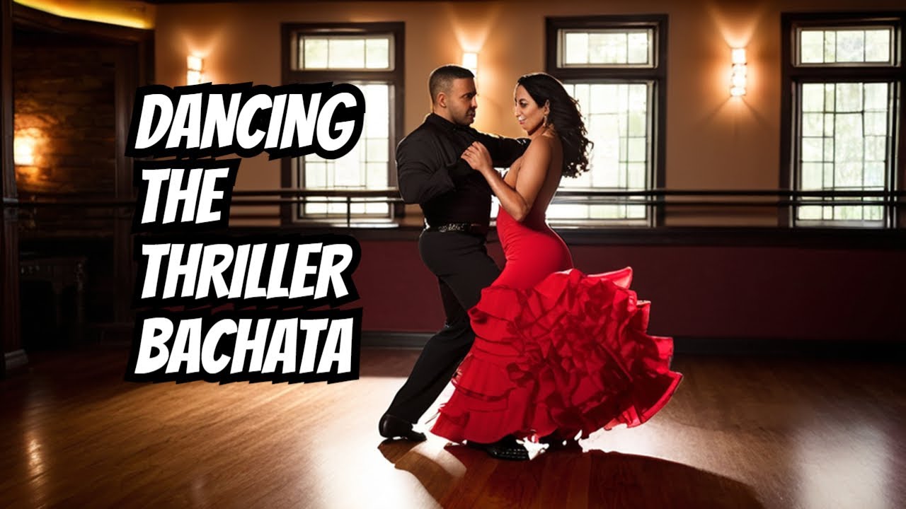 Bachata Dance Moves | Thriller Bachata dance Beats - YouTube