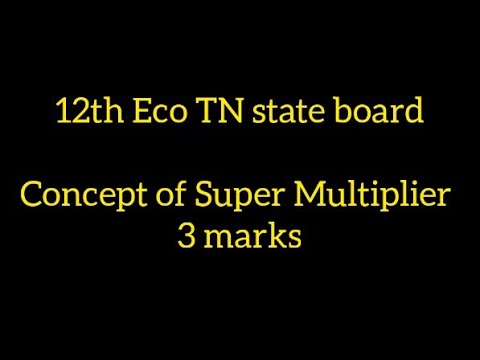 Concept of Super Multiplier 3 marks | 12th Economics | TN state board ...