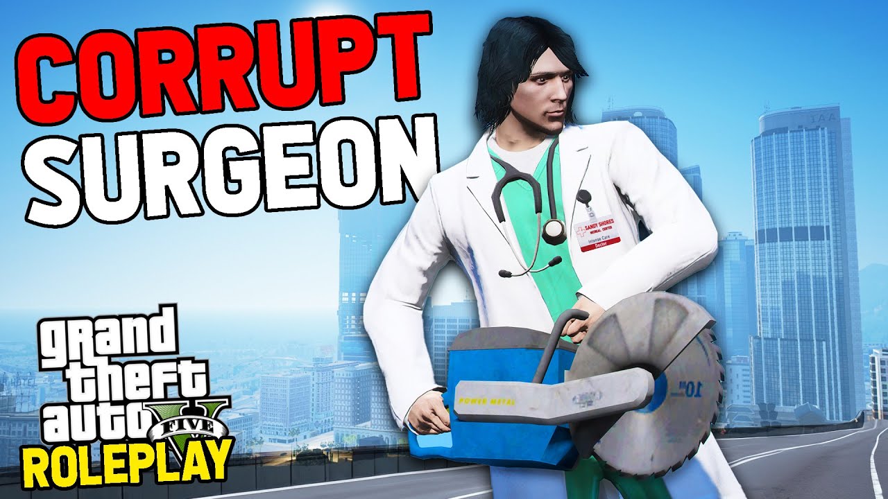 I BECAME A CORRUPT SURGEON IN GTA RP - YouTube