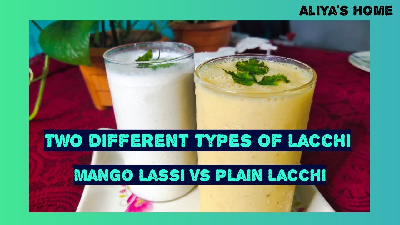 Two type of lacchi in summer | plain salty lacchi | sweet mango lassi ...