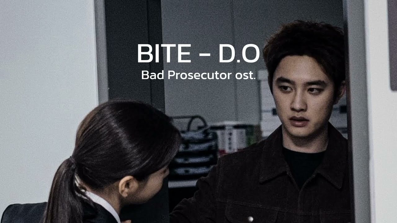 THAISUB | D.O - BITE (Bad Prosecutor OST.) - YouTube