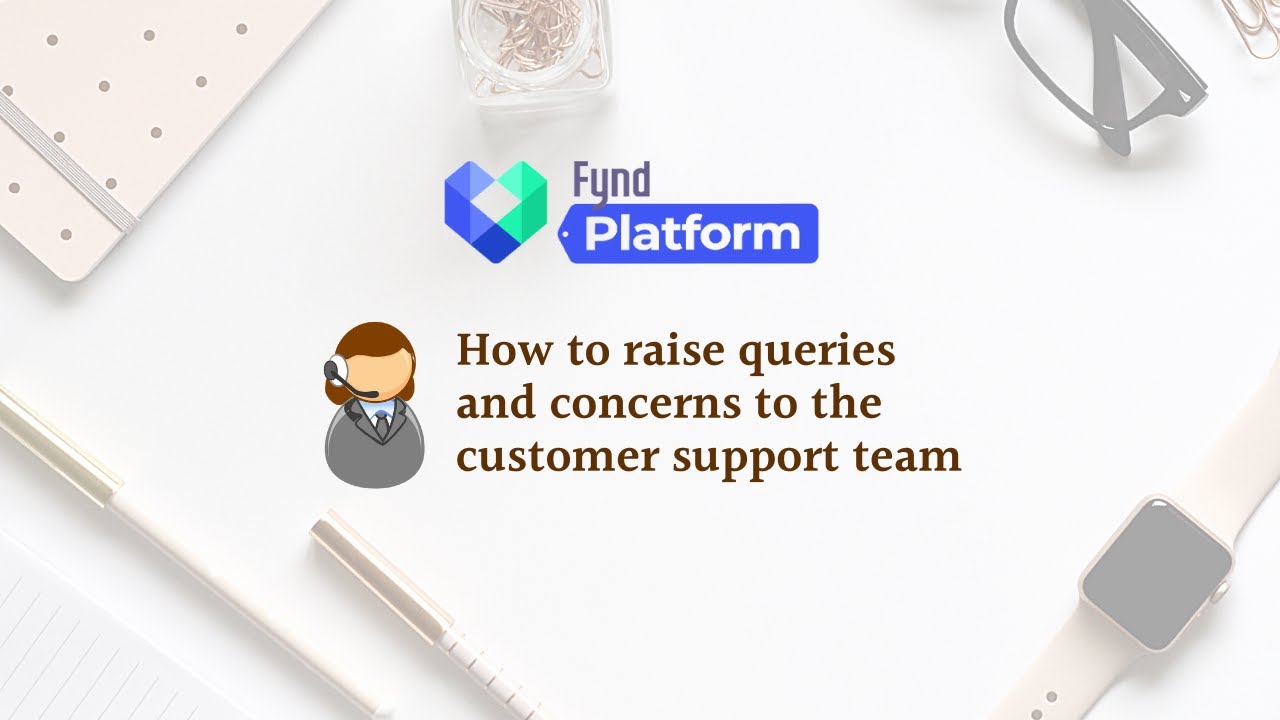 How To Raise Queries And Concerns To The Customer Support Team - YouTube