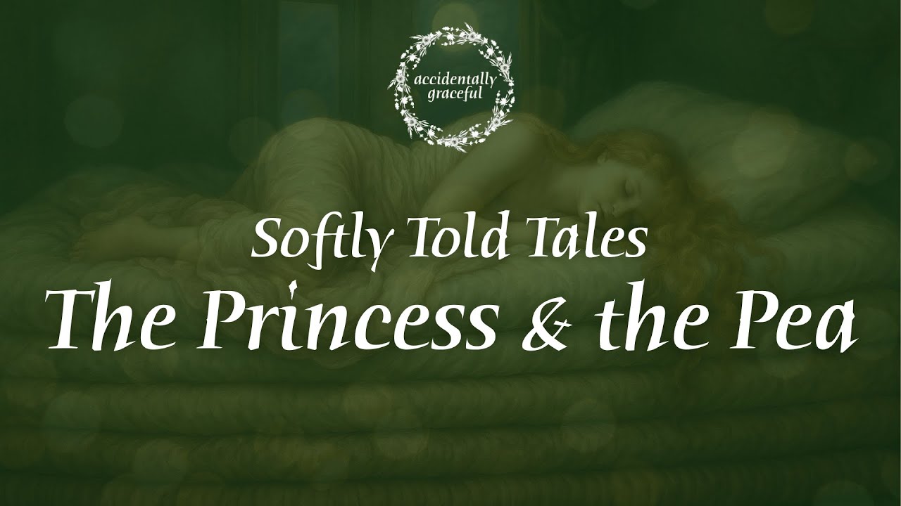 ASMR // The Princess and the Pea ♢ Softly Told Tales for Relaxation ...