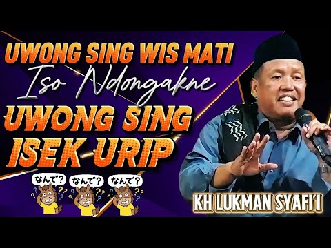Isek urip / Pengajian lucu Kh Lukman Syafi'i terbaru / Pengajian lucu Kh Luqman Syafi'i terbaru