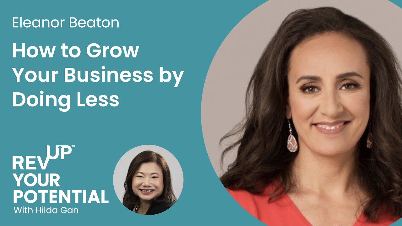 How to grow your business by doing less with Eleanor Beaton | REVUP ...