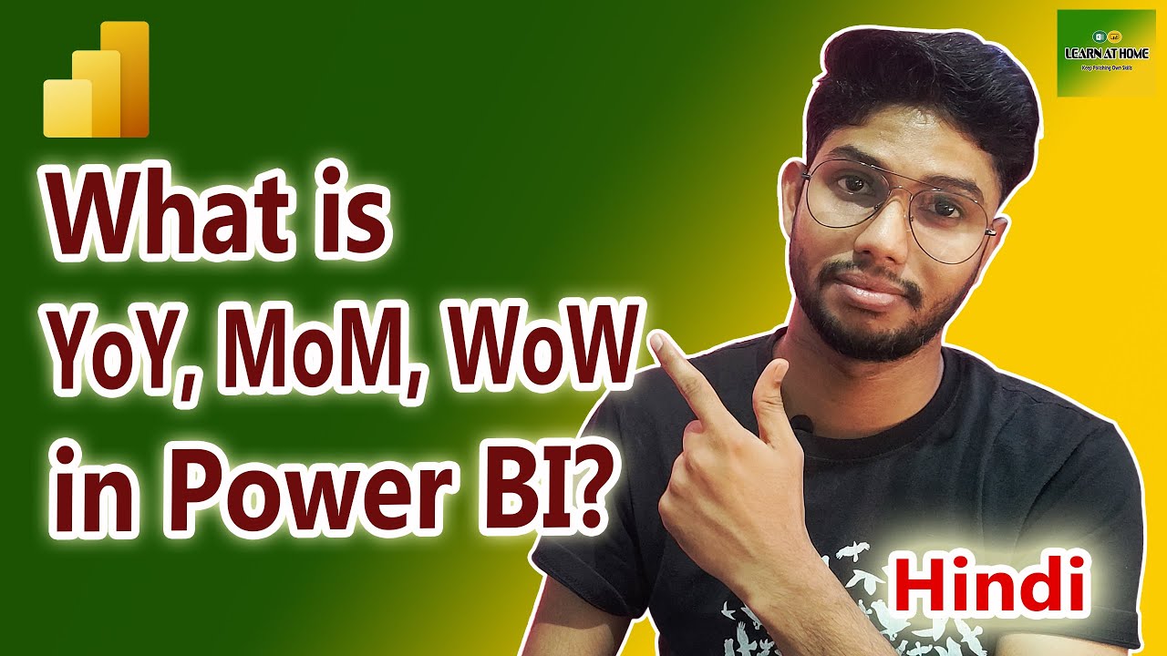 YoY MoM WoW Calculation in Power BI DAX in Hindi | YearOnYear or ...