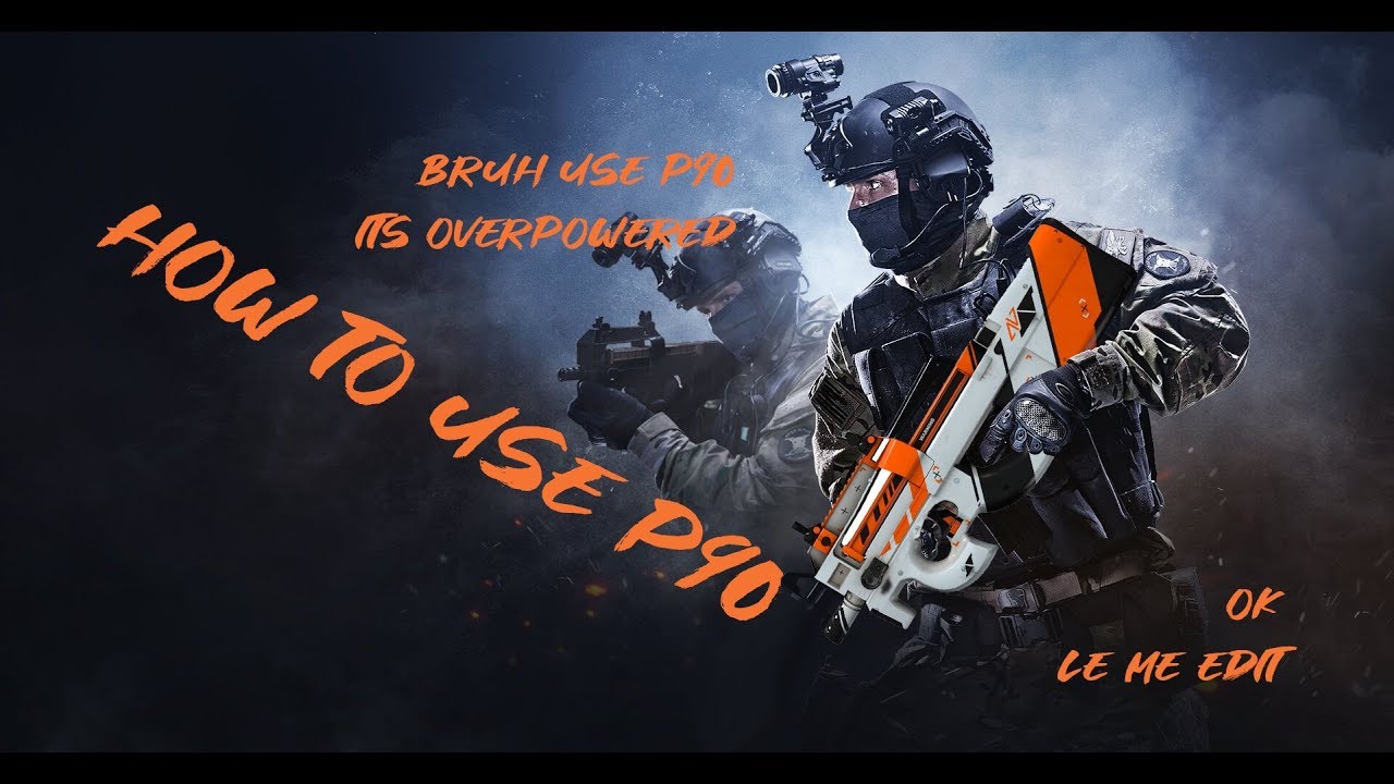CS:GO Funny | How to use P90 - YouTube