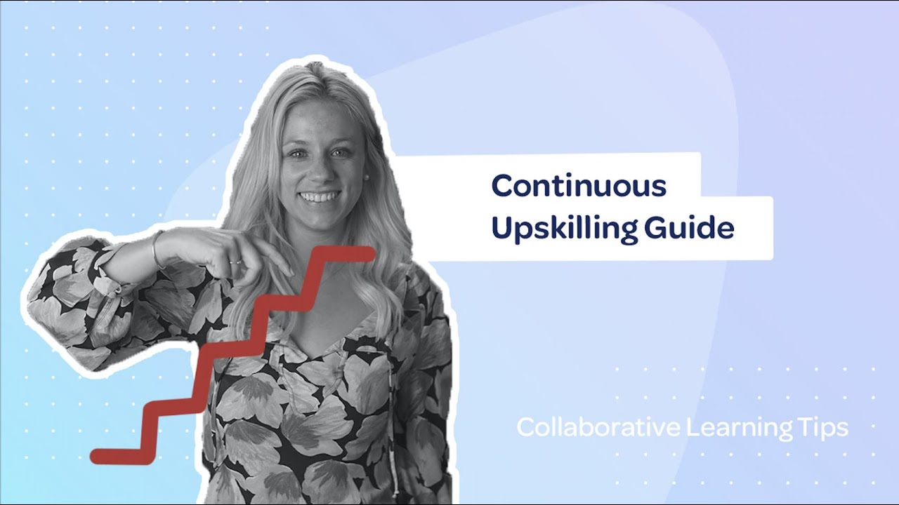 5 tips to continuously upskill your teams to the level required by the ...