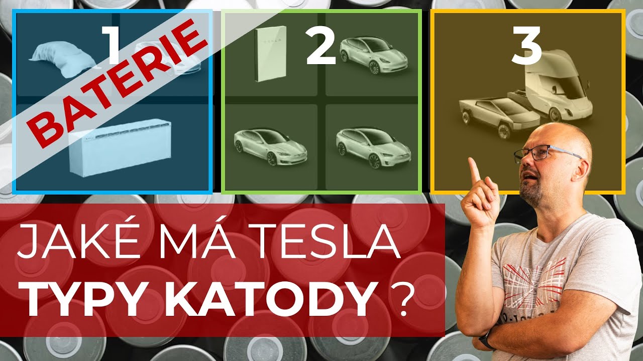 BATERIE DO HLOUBKY TLF #11 JAKÉ MÁ TESLA TYPY KATODY | BACINA.TV - YouTube