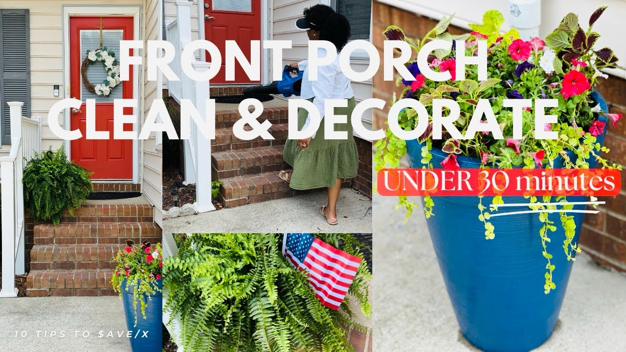 2024 Front Porch Clean & Decorate | Fast and Easy! - YouTube
