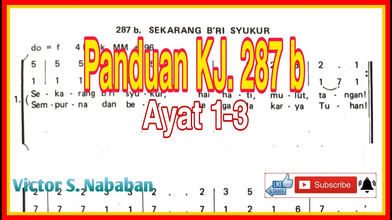 Panduan KJ 287b SEKARANG B'RI SYUKUR || Ayat 1-3 - YouTube