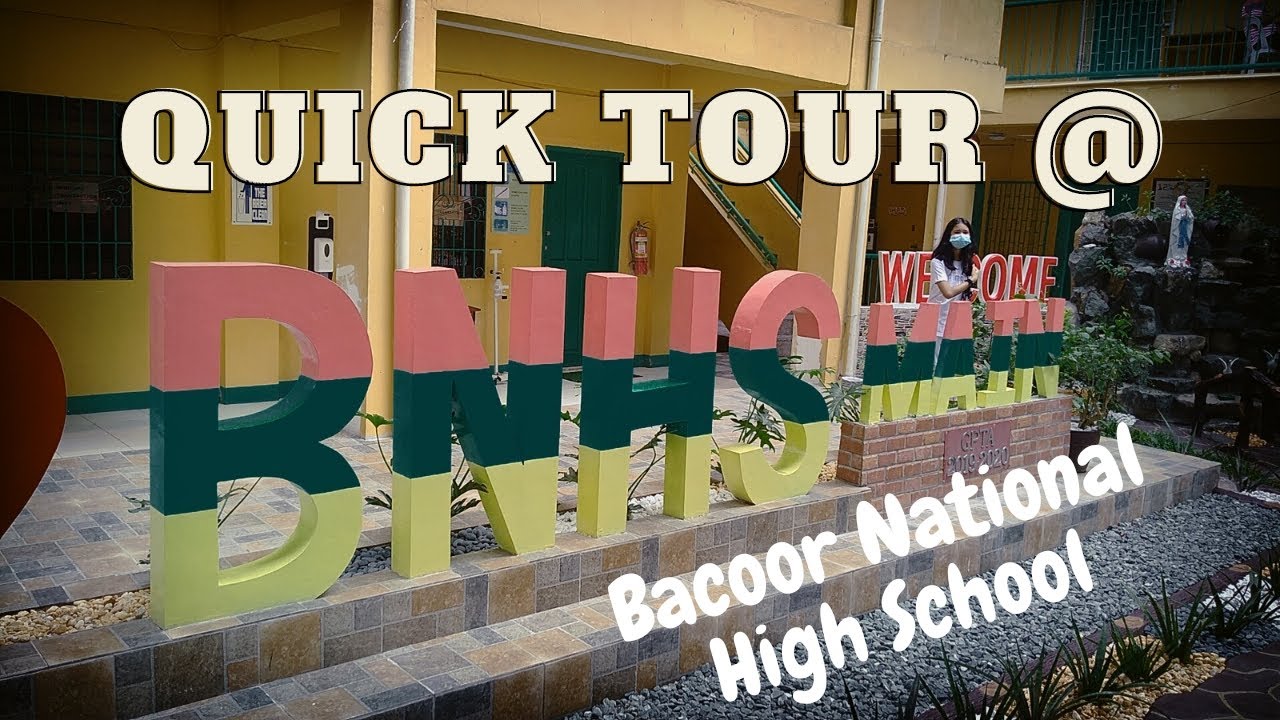 Quick Tour @Bacoor National High School || MBH ️ #Rizal #BNHS - YouTube