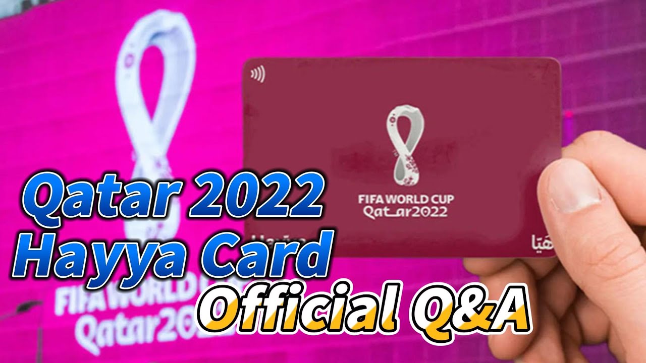 卡塔尔世界杯 Hayya Card 官方答疑 - YouTube